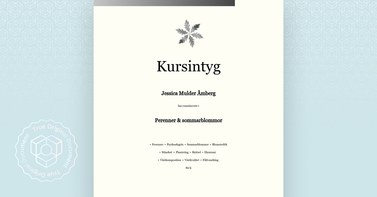 Trädgårdsakademin - Kursintyg utfärdat till Jessica Mulder Åmberg av ...